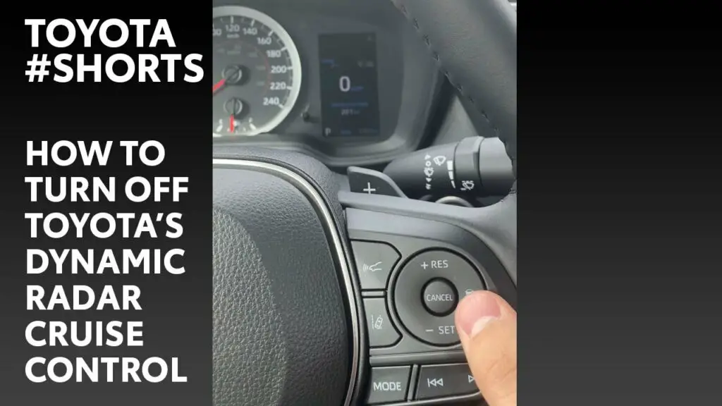 How to Turn off Radar Cruise Control Toyota? - DIYCarExpert